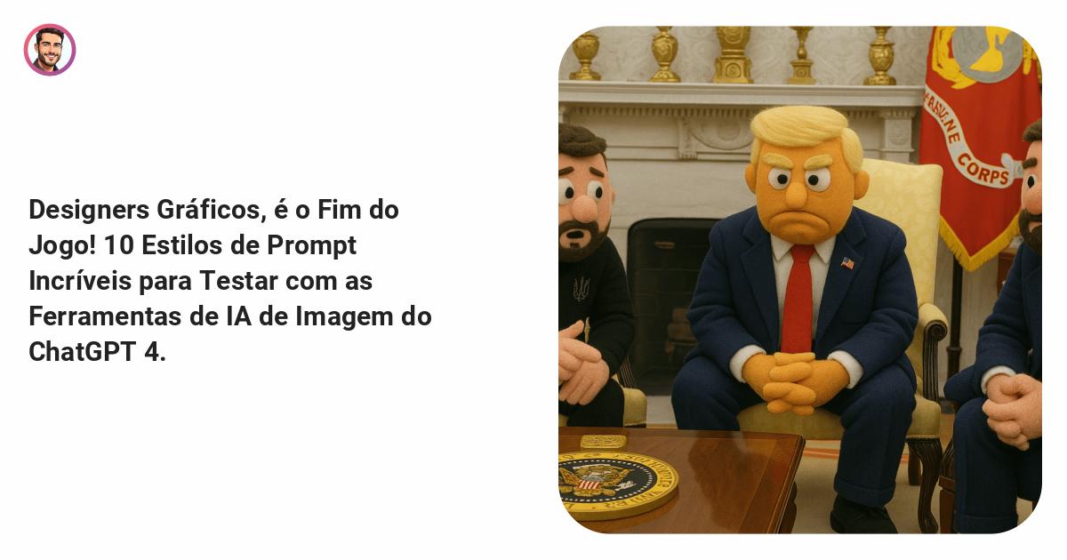 Os 10 Melhores Estilos de Prompt para Transformar suas Imagens com as ...